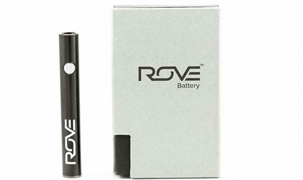 Best Rove Vape Battery: Power & Performance Guide