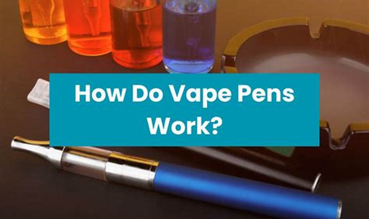 Vape Pen 101: How to Work a Vape Pen - Guide & Tips