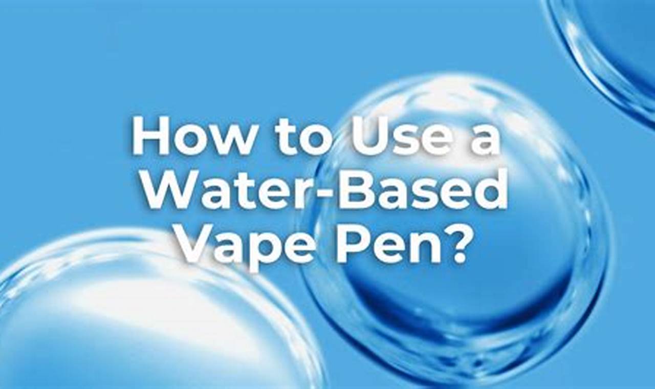 Discover Water Vape Pen: The Refreshing Vapor Alternative
