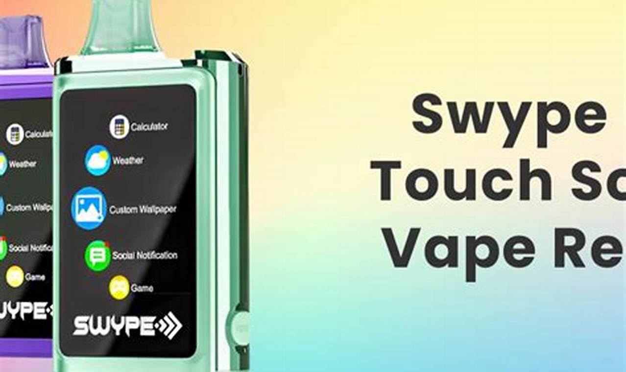 Best Touch Screen Vape Disposable: Reviews & Guide [Year]