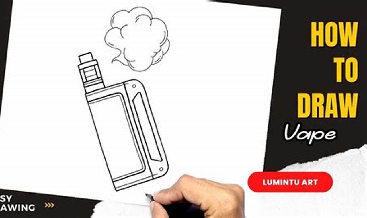 Learn To Draw Vape: Guide & Illustration Ideas