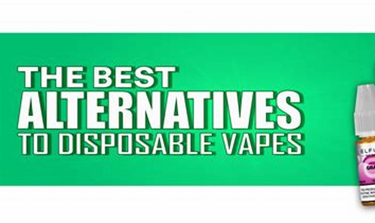 Best Vape Alternative Options: Quit Vaping Today!