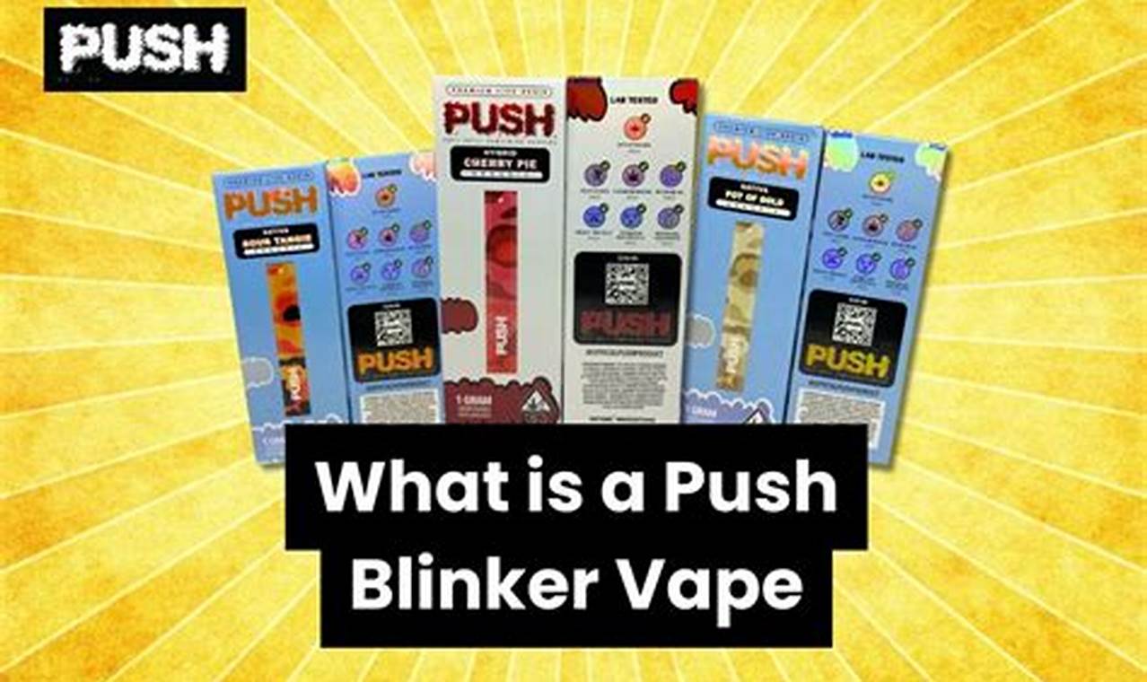 Blinker Vape: What It Is + How to Use Vapes Safely